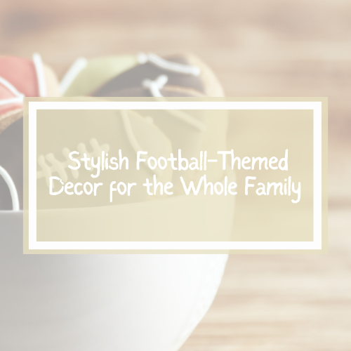 Stylish Football-Themed Decor for the Whole Family