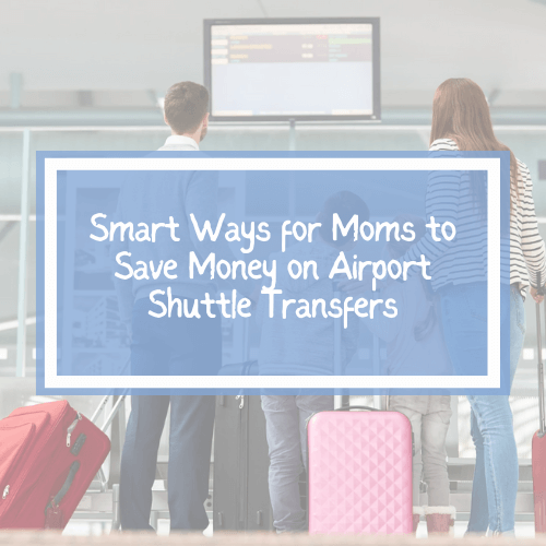 Best Ways to Save Money on Airport Shuttle Transfers