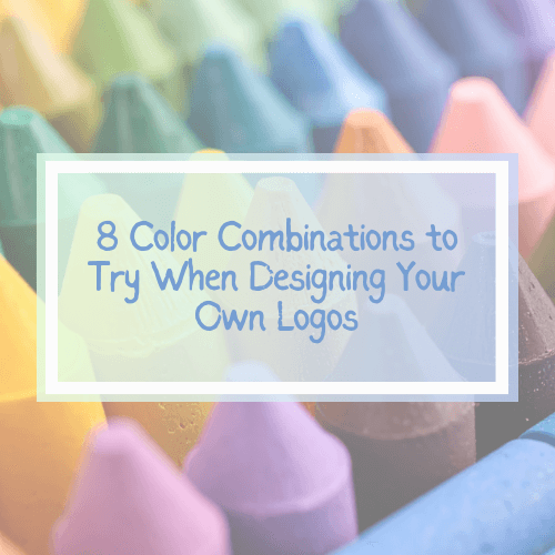 8 Color Combinations to Try When Designing Your Own Logos